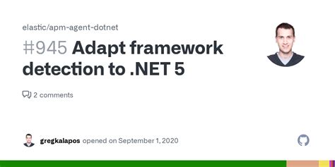 Adapt Framework Detection To Net 5 · Issue 945 · Elasticapm Agent Dotnet · Github