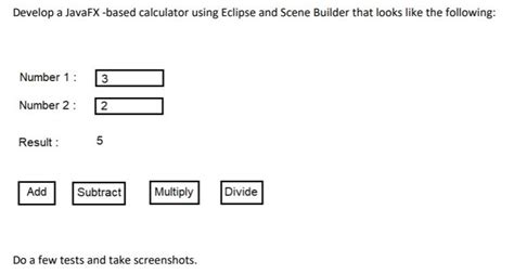 Solved Develop A JavaFX Based Calculator Using Eclipse And Chegg