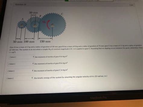 Solved 50 Mm 100 Mm 150 Mm Gew Alas A Mass Of 2 Kanda Radius