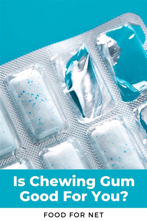 Is Chewing Gum Good For You Food For Net