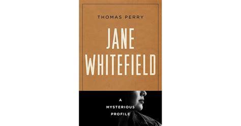 Jane Whitefield A Mysterious Profile By Thomas Perry