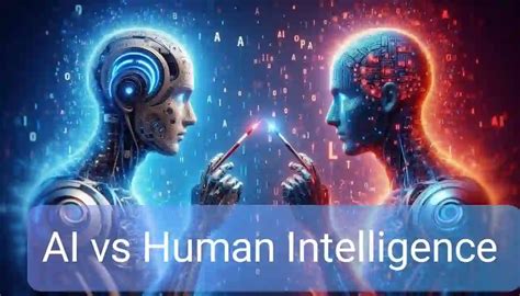 Artificial Intelligence Vs Human Intelligence