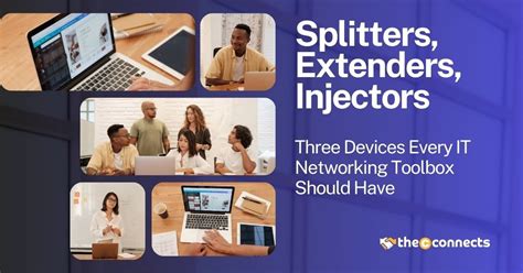 Splitters Extenders Injectors Three Devices Every It Networking