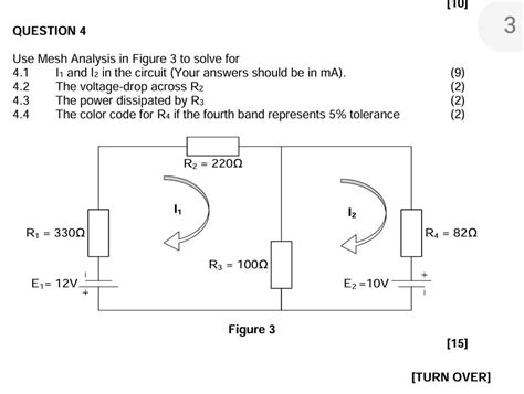 Solved Use Mesh Analysis In Figure 3 To Solve For 41 I1 And