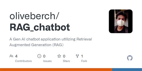 Github Oliveberch Rag Chatbot A Gen Ai Chatbot Application Utilizing Retrieval Augmented