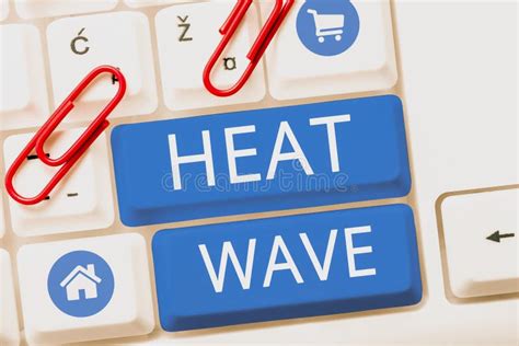 Writing Displaying Text Heat Wave Word Written On A Prolonged Period