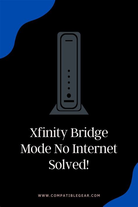 Xfinity Bridge Mode No Internet Solved Port Forwarding Wireless