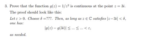 solved 3 prove that the function g z 1 z2 is continuous at