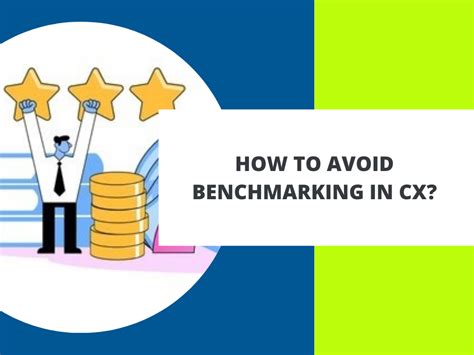How To Avoid Benchmarking In Cx Cxai Experience The New Generation