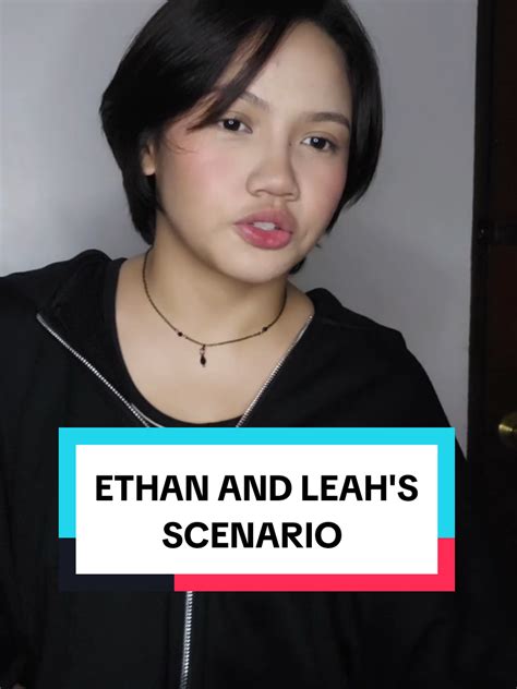 Ethan And Leahs First Meet Up Scenario Tiktok