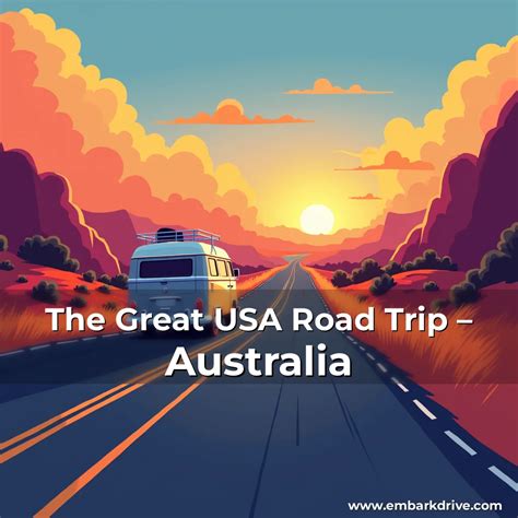 The Great Usa Road Trip Australia Embarkdrive