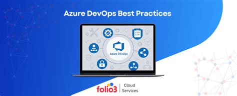 azure devops best practices for optimizing your workflow