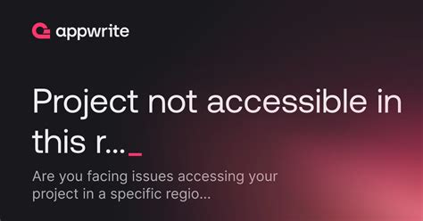 Project Not Accessible In This Region Threads Appwrite