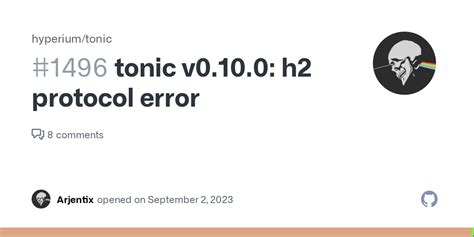 tonic v0 10 0 h2 protocol error · issue 1496 · hyperium tonic · github