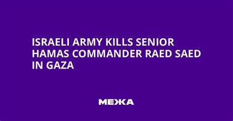 Israeli Army Kills Senior Hamas Commander Raed Saed In Gaza Ukraine