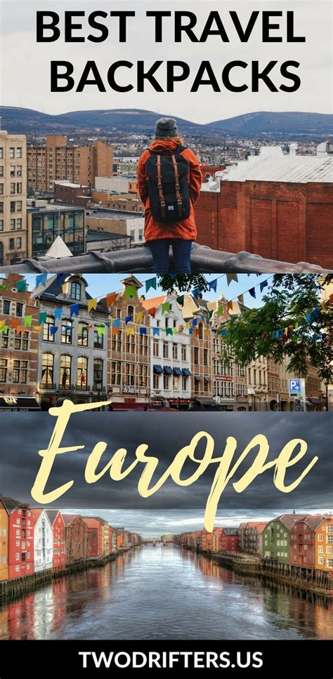 The Best Travel Backpacks In Europe For Travelers Who Want To Go Back