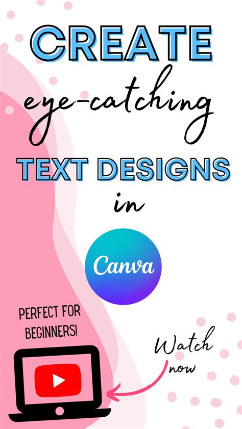 Create Eye Catching Text Designs In Canva