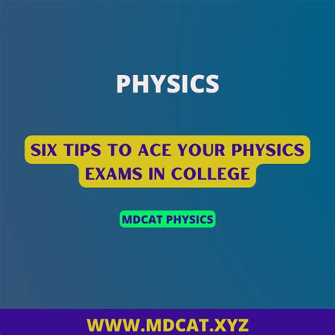 Six Tips To Ace Your Physics Exams In College