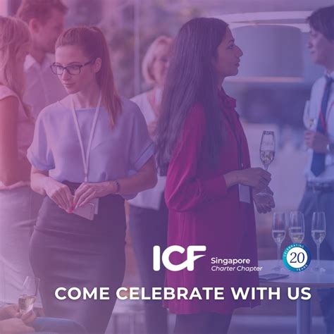 Icf Singapore On Linkedin 🎉 In Celebration Of Icf Singapores 20th Anniversary We Are