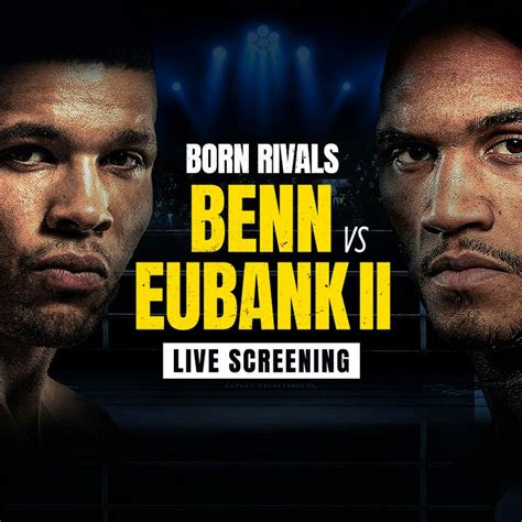 Conor Benn Vs Chris Eubank Jr 2 Live Screening Vauxhall Food And Beer Garden London Sat 15