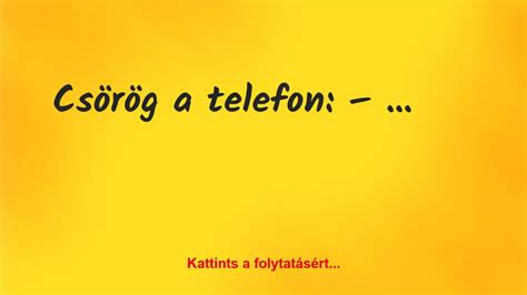 Vicc Csörög A Telefon