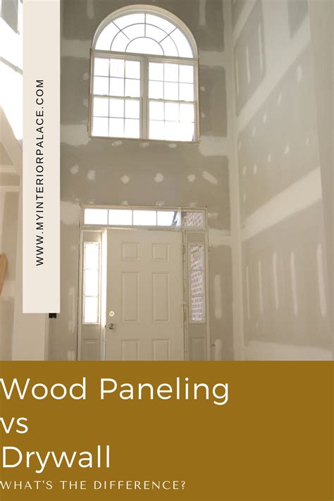 Wood Paneling Vs Drywall A Comparison Wood Paneling Building A New
