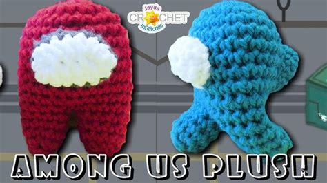Among Us Plush Amigurumi Crochet Pattern And Tutorial Youtube