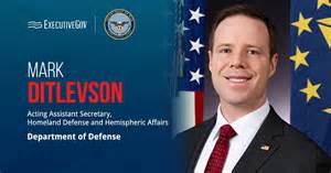 Mark Ditlevson Nominated For Dod Homeland Hemispheric Role