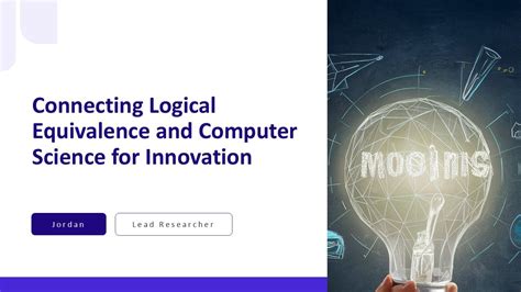 Connecting Logical Equivalence And Computer Science For Innovation Ppt