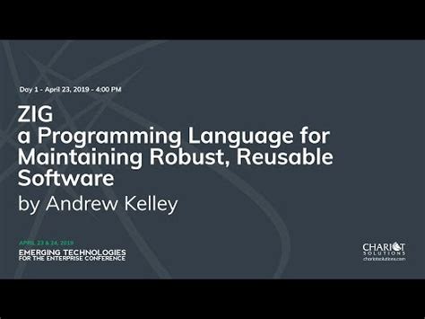 Video Zig A Programming Language For Maintaining Robust Reusable Software Programming