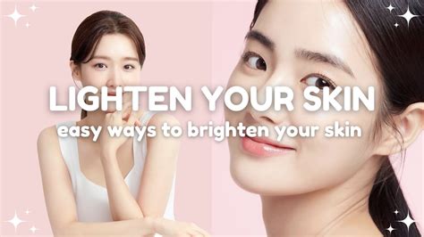 Easy Tips To Lighten Your Skin Fast 🧴 Skin Brightening Tips Youtube