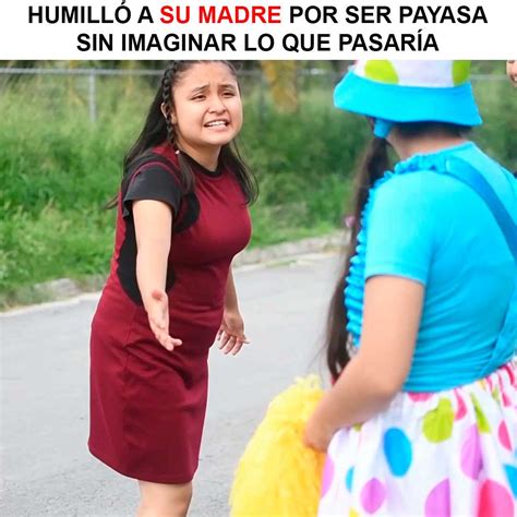 Humilló A Su Madre Por Ser Payasa Sin Imaginar Lo Que Pasaría