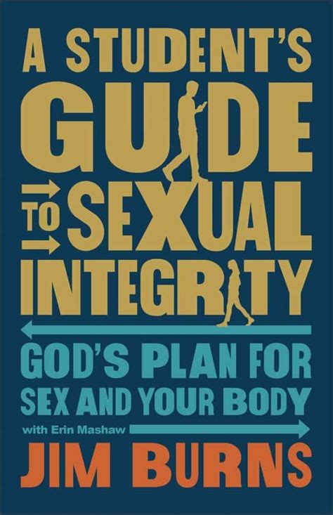 A Students Guide To Sexual Integrity Gods Plan For Sex And Your Body