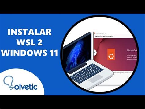Guía Completa Para Instalar Wsl2 En Windows De Forma Sencilla