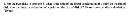 solved for the two disks in problem 3 what is the ratio of