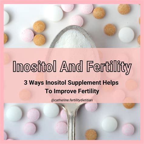 3 Ways How Inositol Supplement Helps With Fertility Artofit