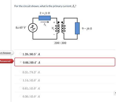 Solved For The Circuit Shown What Is The Primary Current Chegg Com