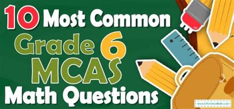 10 Most Common 6th Grade Mcas Math Questions Effortless Math We Help