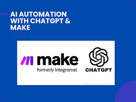 Automate Chatgpt And Openai With Make Integromat By Thomasstr Fiverr