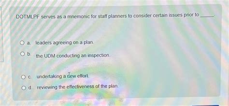 Solved Dotmlpf Serves As A Mnemonic For Staff Planners To