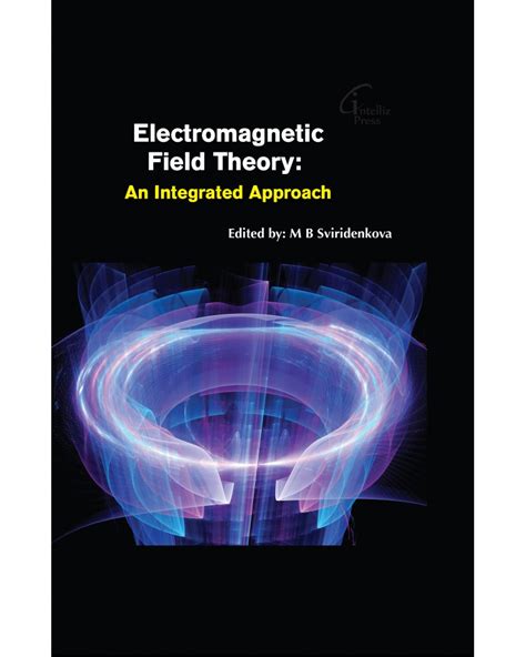 Electromagnetic Field Theory Electromagnetic Fields Theory And