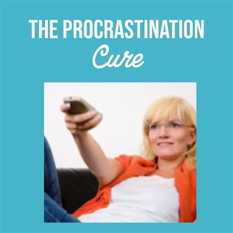 The Procrastination Cure Workshop Marcia Ramsland Organizing Pro