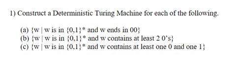 1 Construct A Deterministic Turing Machine For Each