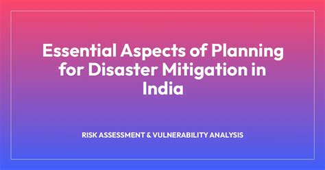 Essential Aspects Of Planning For Disaster Mitigation In India