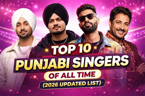 Top 10 Punjabi Singers Of All Time 2026 Updated List Pr Punjab