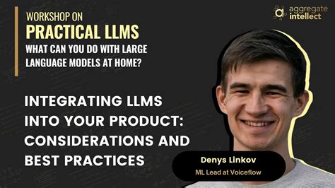 integrating llms into your product considerations and best practices youtube