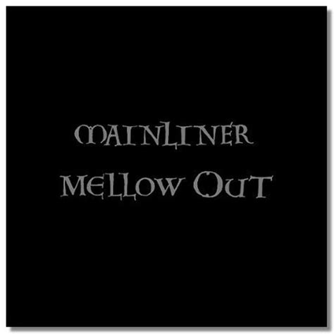 Mainliner Mellow Out Lp Jpc De
