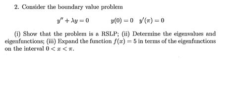 Solved 2 Consider The Boundary Value Problemi Show That