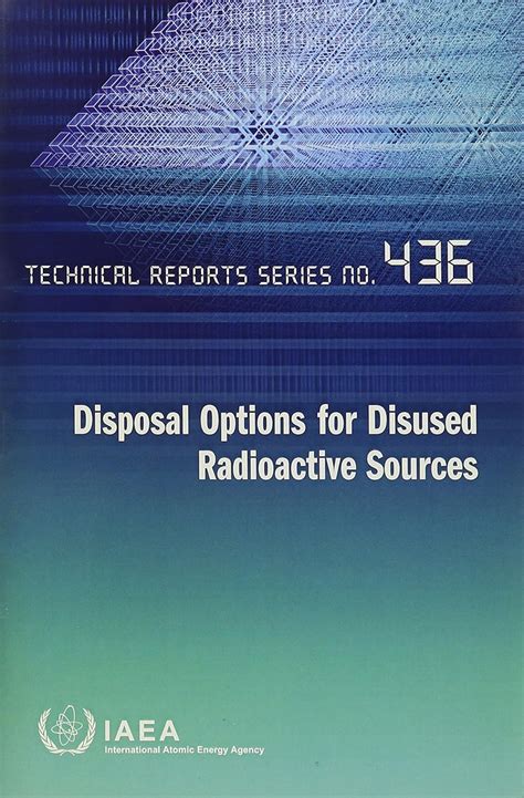 Disposal Options For Disused Radioactive Sources Buy Online At Best