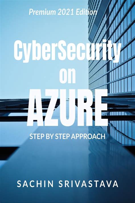 Cyber Security And Azure Microsoft Azure Security Center For It